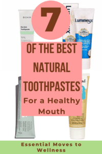 7 Best Natural Toothpaste Options for a Cleaner Mouth
