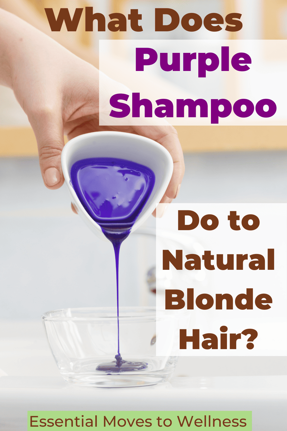 What Does Purple Shampoo Do To Natural Blonde Hair? - Essential Moves ...