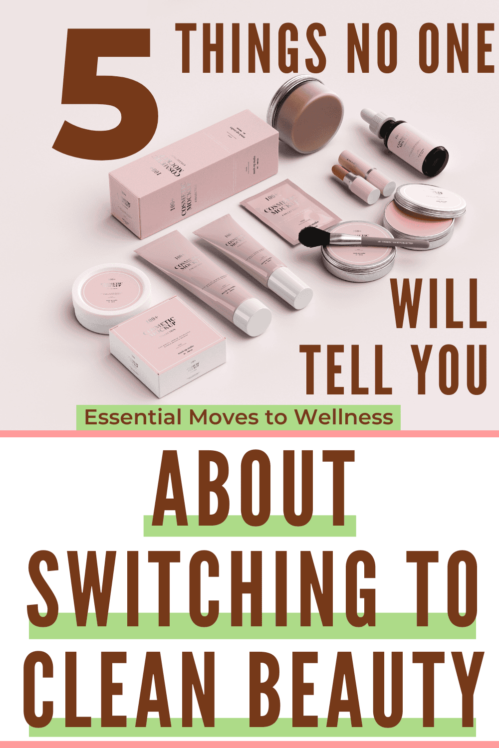 5 Things No One Tells You About the Clean Beauty Movement