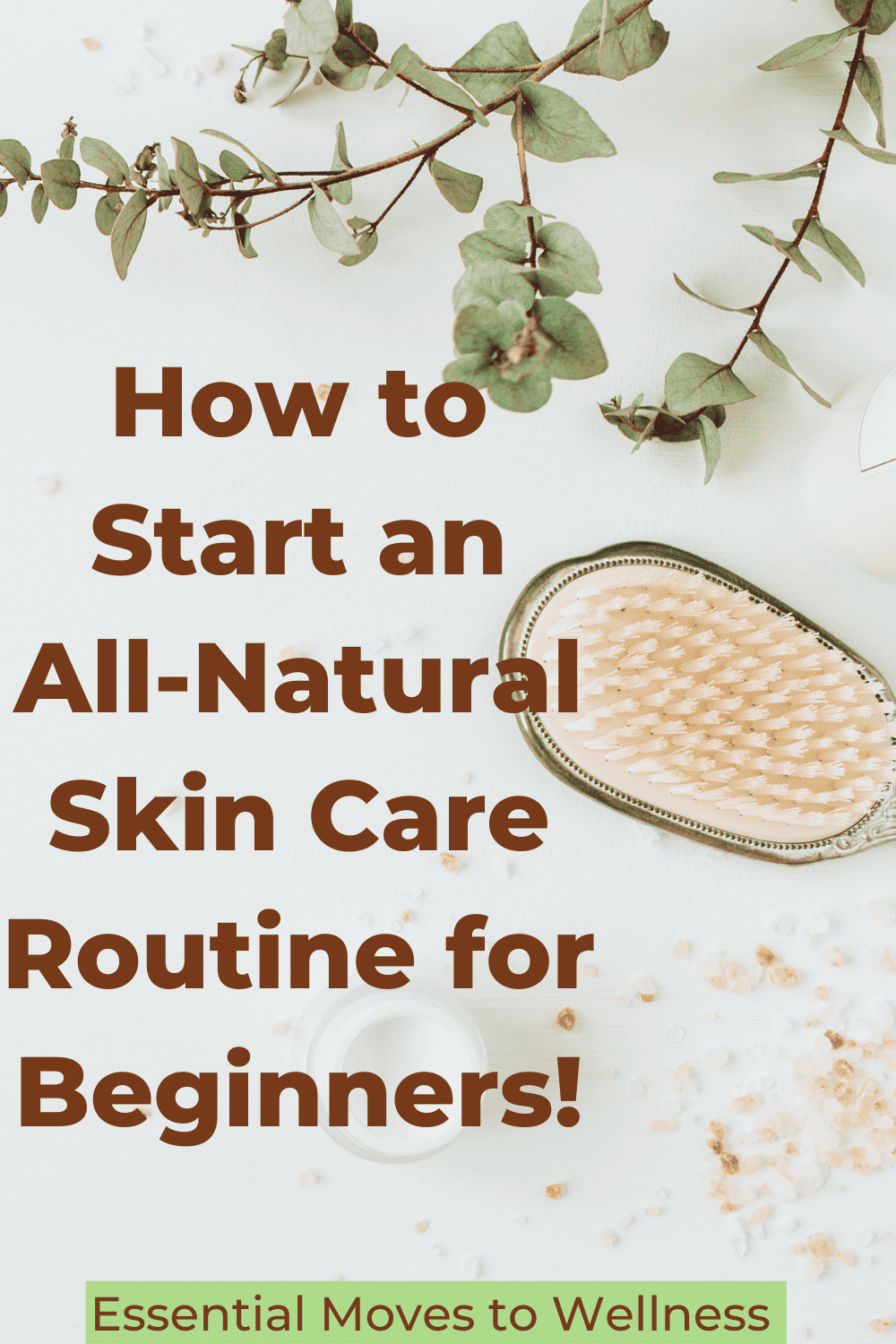 Quick Guide to Starting an All-Natural Skin Care Routine for Beginners